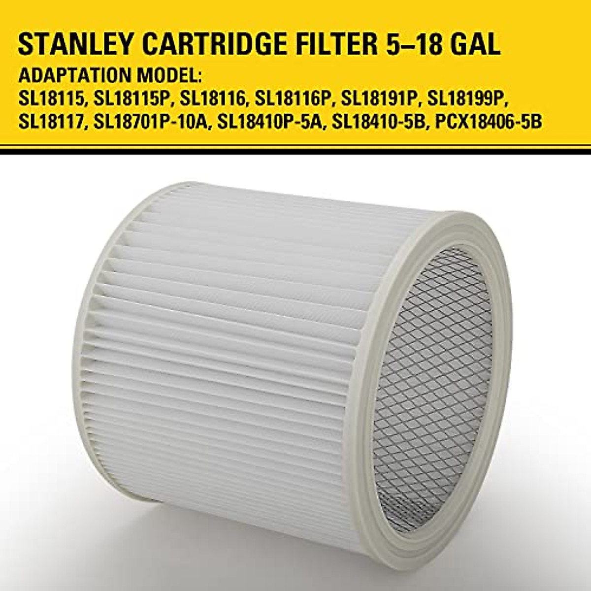 Stanley 08-2501 Cartridge Filter, Fit for Most 5 -18 Gallon Wet/Dry Vacuum Cleaners, Compatible with SL18115, SL18115P, SL18116, SL18116P, SL18191P, SL18199P, SL18117, SL18701P-10A, SL18410P-5A