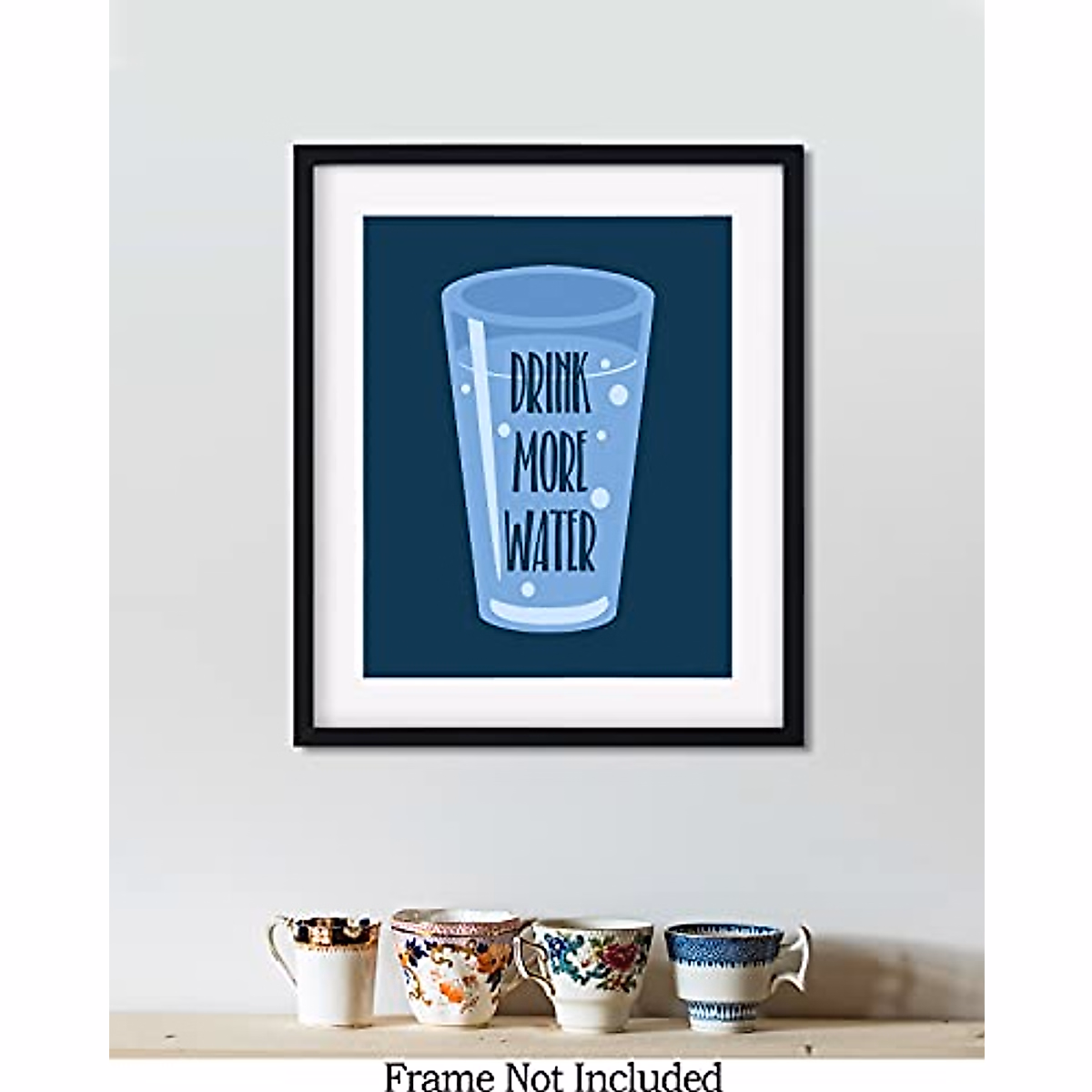 Govivo Drink More Water - Wall Decor Art Print with a dark blue background - 8x10 unframed artwork printed on photograph paper