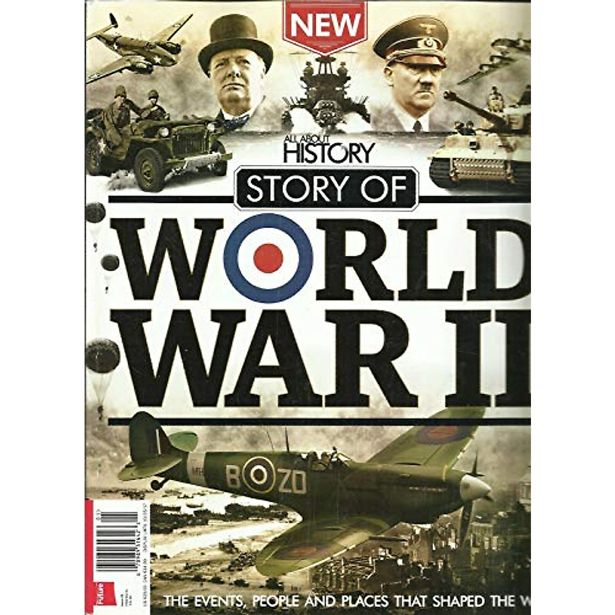 ALL ABOUT HISTORY STORY OF WORLD WAR II MAGAZINE, ISSUE, 2017 ISSUE # 01
