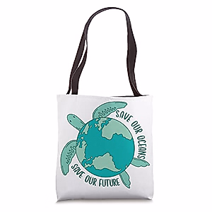Turtle With Earth save our oceans save our future Tote Bag