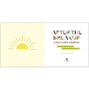After the Breakup: A Self-Love Journal: Prompts and Practices to Help You Get Over Your Ex