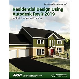 Residential Design Using Autodesk Revit 2019