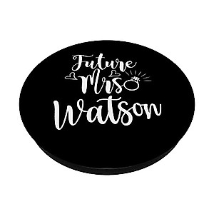 Future Mrs. Watson Engaged soon to be married bride PopSockets Swappable PopGrip