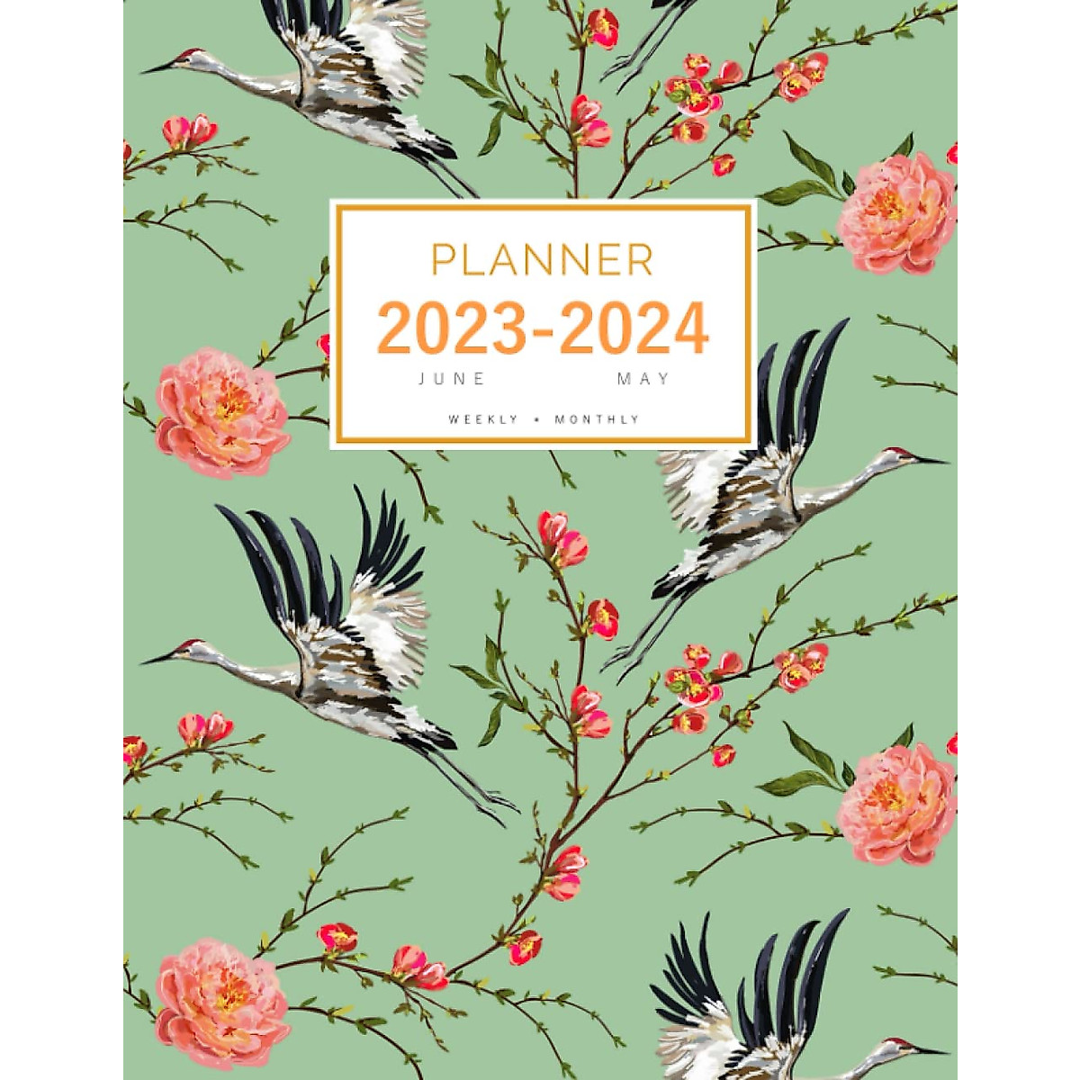Planner 2023-2024: 8.5 x 11 Weekly and Monthly Organizer from June 2023 to May 2024 | Traditional Japanese Bird Flower Design Green