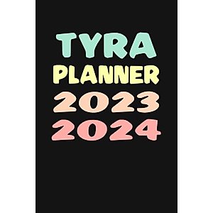 TYRA: Custom Name Weekly Planner 2023-2024