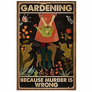 Pozino Vintage Gardening Because Murder is Wrong Dog Girl Metal Sign Art