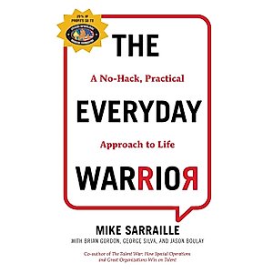 The Everyday Warrior: A No-Hack, Practical Approach to Life