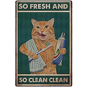 KJSKH Cat Metal Tin Sign So Fresh And So Clean Clean Funny Orange Cat Brushing Teeth And Washing Face Poster Home Bathroom Toilet Living Room Art Wall Decoration 8Inch X 12Inch