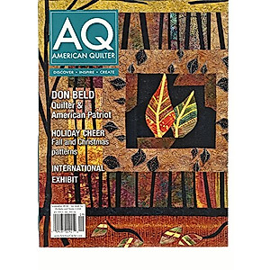 A Q AMERICAN QUILTER MAGAZINE, SEPTEMBER, 2016 (DISCOVER * INSPIRE * CREATE)