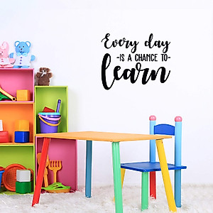 Vinyl Wall Art Decal - Every Day is A Chance to Learn - 18" x 22" - Modern Motivational Educational Quote Sticker for Home School Bedroom Kids Room Work Office Classroom Decor (Black)