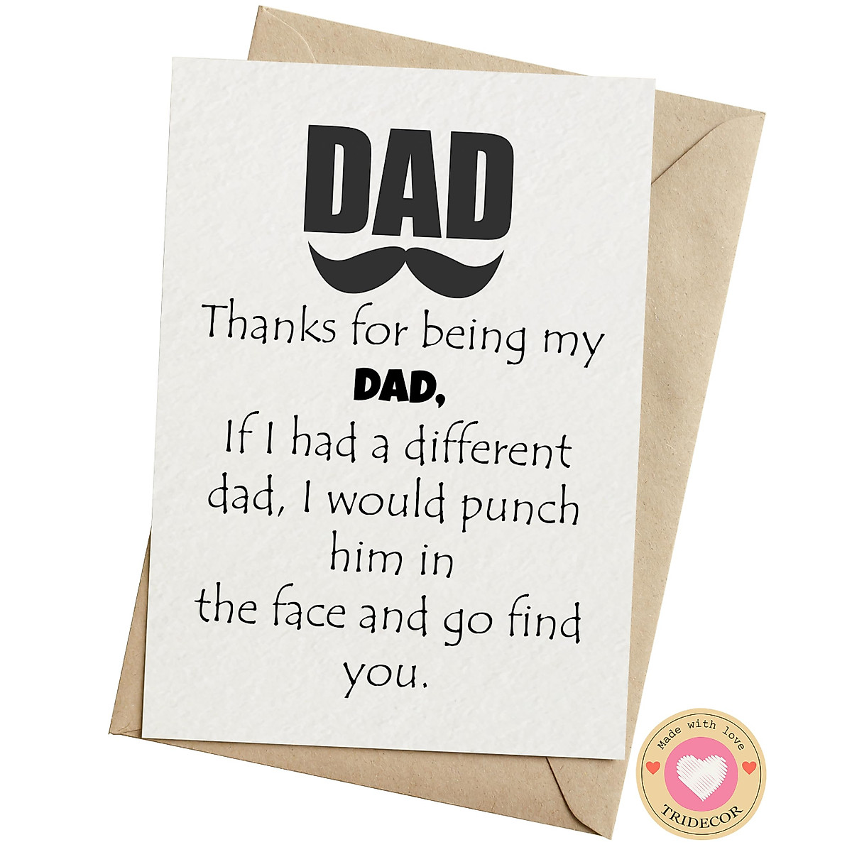 Thanks for being my DAD card - Fathers Day Card from Son, Daughter, Kids, Birthday Card - Size 5x7 inch Folded Card include Envelope, Sticker - Blank Inside - Funny, Unique & Romantic Card