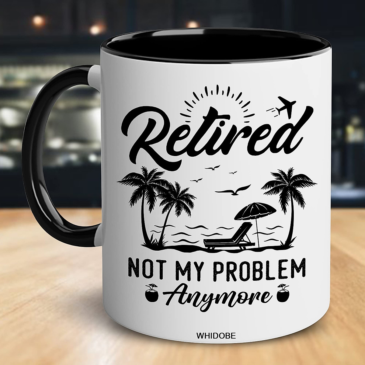 WHIDOBE Funny Retirement Gift Mug Retired Not My Problem Any More Mug for Women Men Dad Mom Retired Calendar Mug Coworkers Office Family Idea for Her Nurse Mothers Day Birthday Anniversary Christmas