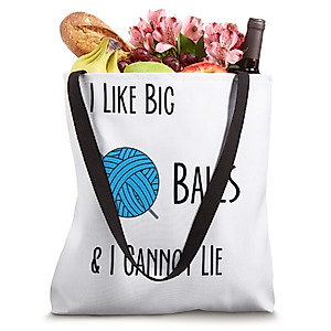 I Like Big Balls funny knitting and crochet gift Tote Bag