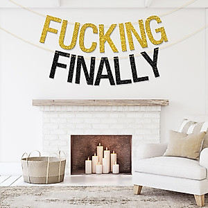 RoadSea Fucking Finally Banner - Graduation Party Supplies - Retirement Banner Wedding Engagement Bridal Shower Bachelorette Party Decorations - Gold & Black Glitter