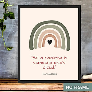 Maya Angelou Quote Wall Art - Inspirational Poster Boho Minimalist Decor - Be a Rainbow in Someone Elses Cloud - Motivational Rainbow Decor for Home, Office, Bedroom - 8x10 in. LAMINATED, No Frame