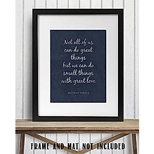 Mother Teresa Quotes Wall Art- “Do Small Things With Love”- 8 x 10" Distressed Art Wall Print- Ready to Frame. Modern Home Décor, Studio & Office Décor. Perfect Gift for Motivation & Inspiration.