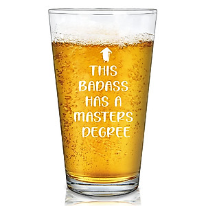 DAZLUTE Graduation Gifts, This Badass Has a Masters Degree Beer Glass for Him Men Brother Boyfriend Friends Graduates School Students Graduation Party, Masters Degree Graduation Gifts for Him, 15Oz