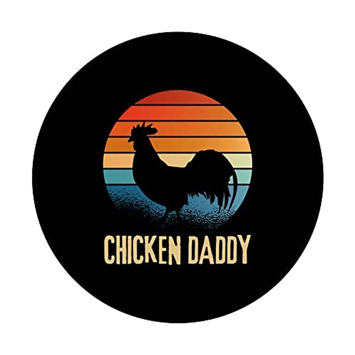 Chicken Daddy Shirt Funny Farm Life Gifts for Poultry Farmer PopSockets Swappable PopGrip