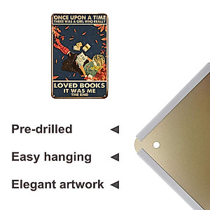 AXCISXK Once Upon A Time There was A Girl Who Really Loved Books Poster Bar Sign for Home Bar Gifts Metal Signs Tin Plaques for Home Pub Man Cave Garden Bars 8x12inch
