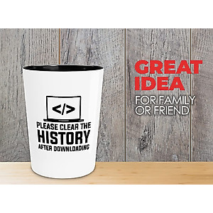 Flairy Land Programmer Shot Glass 1.5oz - Please clear the history - Computer Science Tech Web Developer IT Database Programming Debugging Coding Software