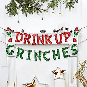 Glittery Drink Up Grinches Banner, Christmas Party Decoration, Christmas Banner for Outdoor Indoor Hanging Decor and Fireplace Xmas Party Holiday Supplies Decoration