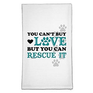 TooLoud Can't Buy Love Rescue It Flour Sack Dish Towel