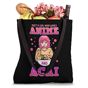 Just A Girl Who Loves Anime And Acai Berries Superfood Tote Bag