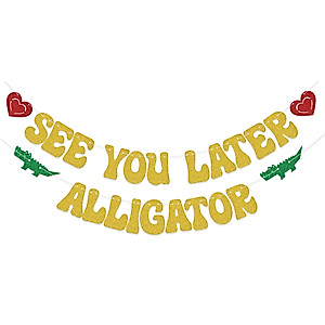 KEWUFD See You Later Alligator Banner, I'm Retired Ask Someone Else Funny Decoration Supplies for Goodbye/Retirement/Farwell/Graduation Party Gold Glitter