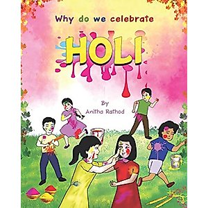 Why do we celebrate HOLI: HOLI FESTIVAL (Unravel Festivals)