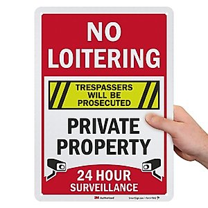 SmartSign “No Loitering - Private Property, 24 Hour Surveillance, Trespassers Will Be Prosecuted” Sign | 10" x 14" 3M Engineer Grade Reflective Aluminum