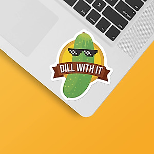 Dill With It Pickle Sticker Funny Stickers for Hydroflask - Cool Quote Decals for Laptop - Sunglasses Deal with It Meme Sticker for Guys