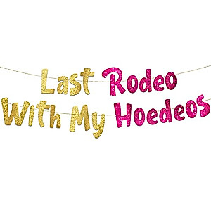 Last Rodeo Bachelorette Party Glitter Banner – Western Cowgirl Bachelorette Party Decorations, Favors and Supplies – Nashville – Austin – Dallas – Charleston - Savannah