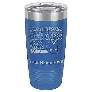 LaserGram 20oz Tumbler Mug | Some Heroes don't Wear Capes, They Wear Scrubs | Personalized Engraving Included (Dark Blue)