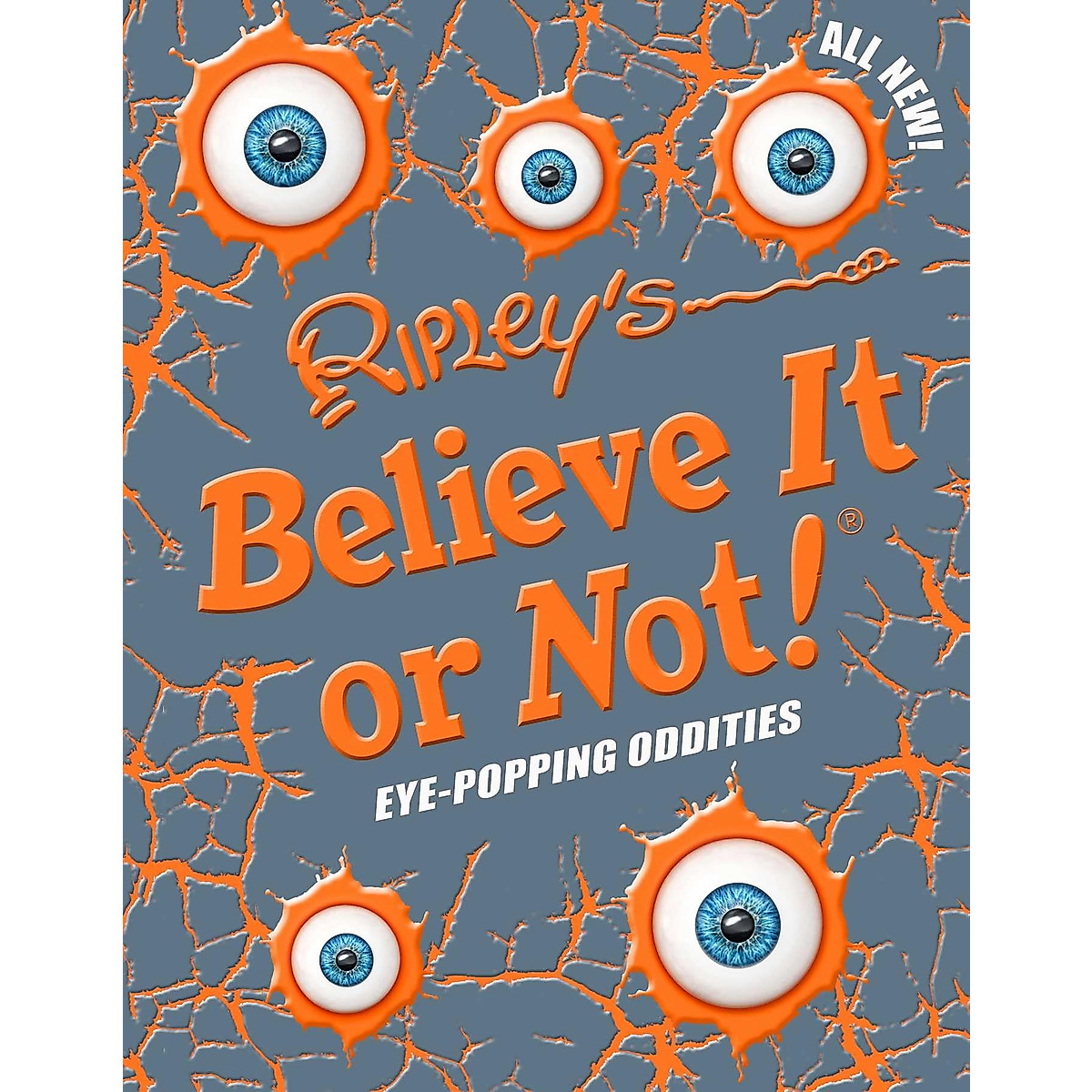 Ripley's Believe It Or Not! Eye-Popping Oddities (12) (ANNUAL)