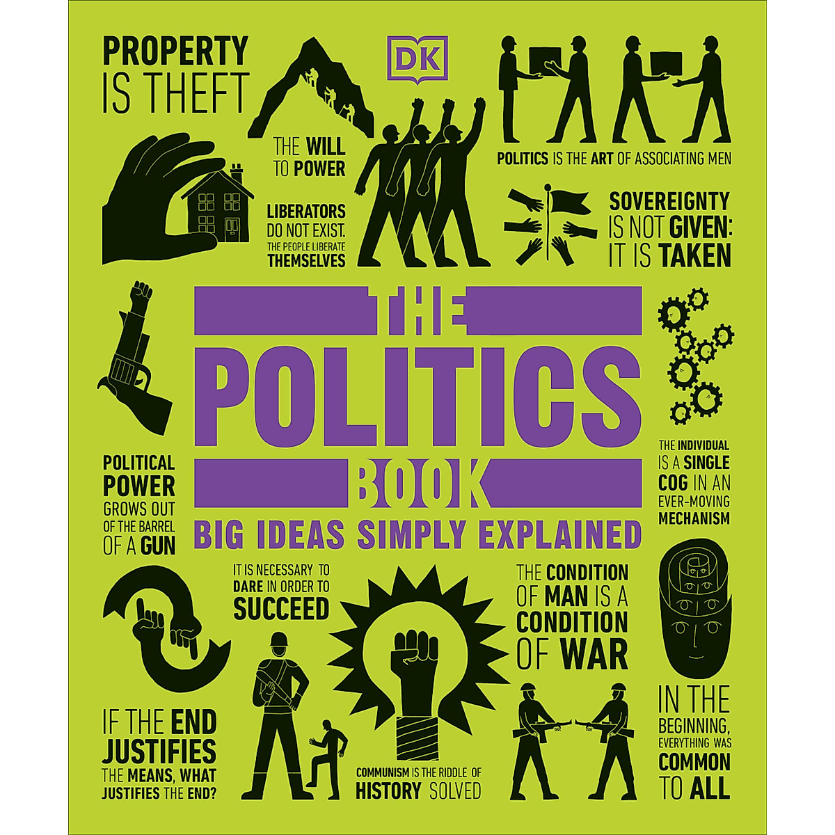 The Politics Book: Big Ideas Simply Explained (DK Big Ideas)