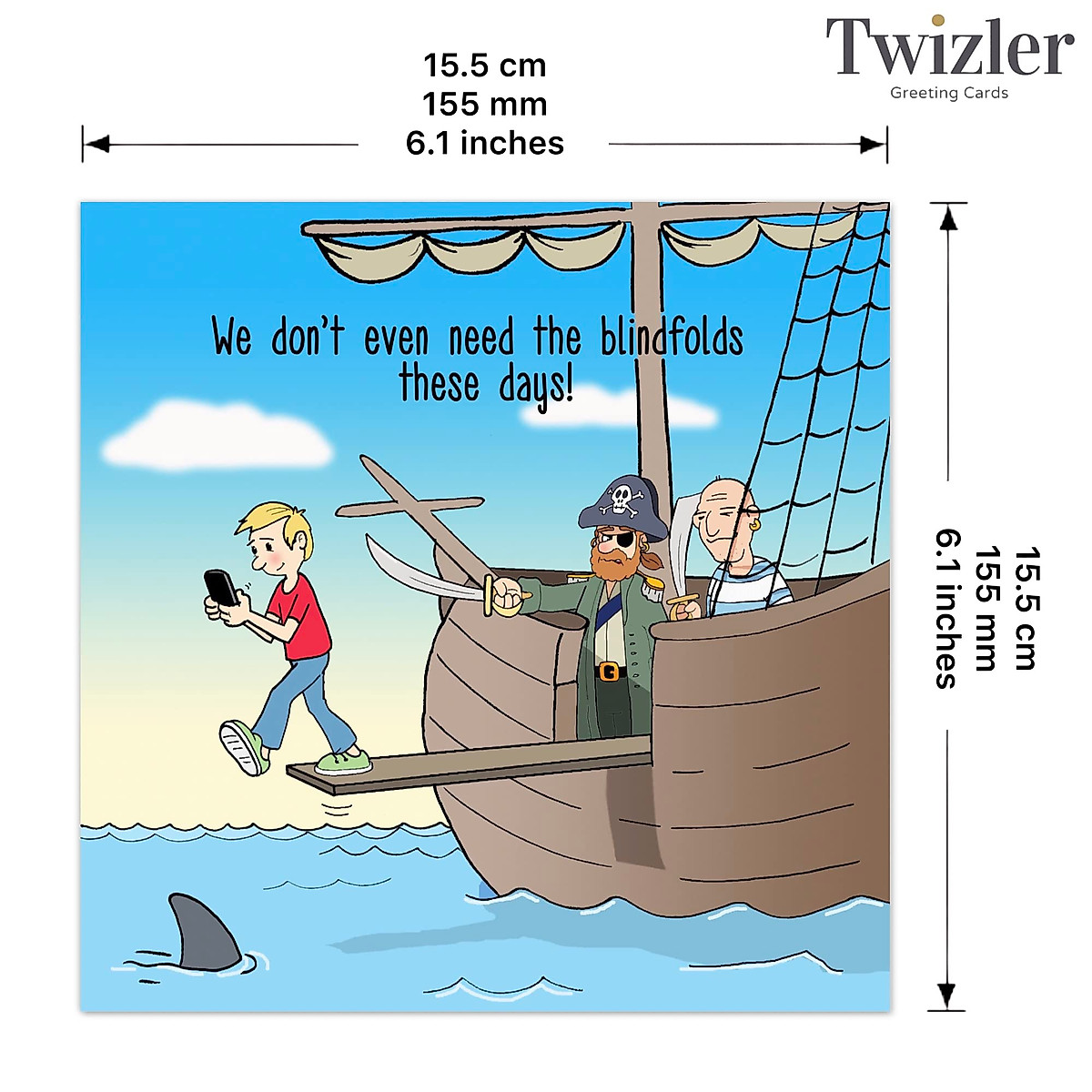 Twizler Funny Card Pirates - Blank Card – Funny Card Birthday – Humorous Birthday Cards – Funny Teenager Card - Funny Birthday Card Women – Funny Birthday Card Men – Mothers Day Card –Fathers Day Card