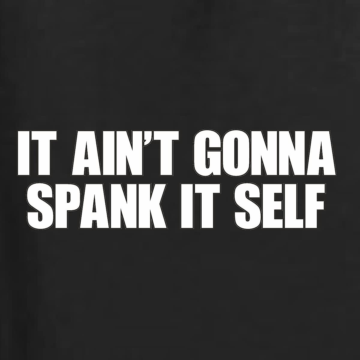 Wild Bobby It Ain't Gonna Spank Itself Sexy Naughty Slutty Women's Cotton Spandex Booty Shorts, Black, Large