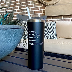 Glassy Girls I Can't. My Kid Has Practice. A Game. Something. Tumbler, Soccer Mom Gift, Gift for Mom, Band Mom Gift, Gift for Sports Mom, Sports Dad Gift, Funny Sports Travel Mug, 20oz Tumbler (Black)