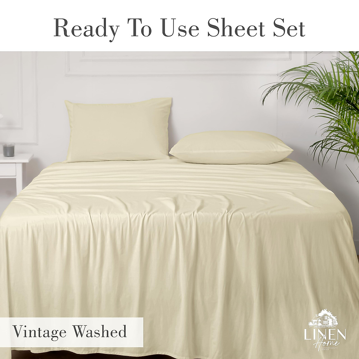 Linen Home Washed Cotton Percale King Sheet Set, Ivory, Deep Pocket, 4 Pieces Bed Sheets - 1 Flat Sheet, 1 Fitted Sheet & 2 Envelope Closure Pillowcases, Cool and Comfortable Bed Linen