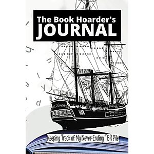 The Book Hoarder's Journal: Keeping track of my never-ending TBR pile: 6x9" Reading Log for book lovers and readers, Over 100 book challenge for summer