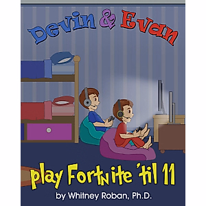 Devin & Evan Play Fortnite 'Til 11: Teaching Children the Importance of Sleep
