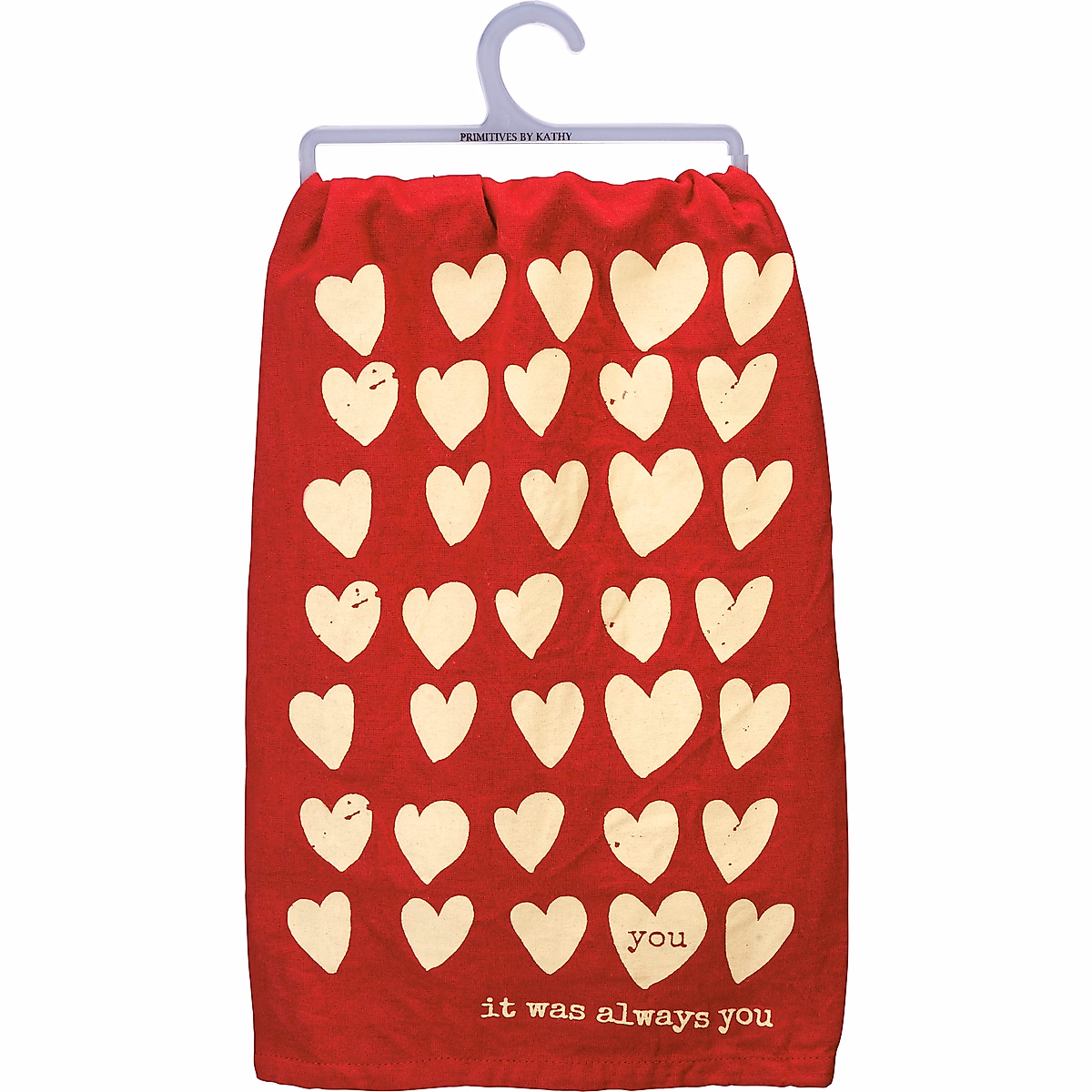 Primitives by Kathy It was Always You Kitchen Towel