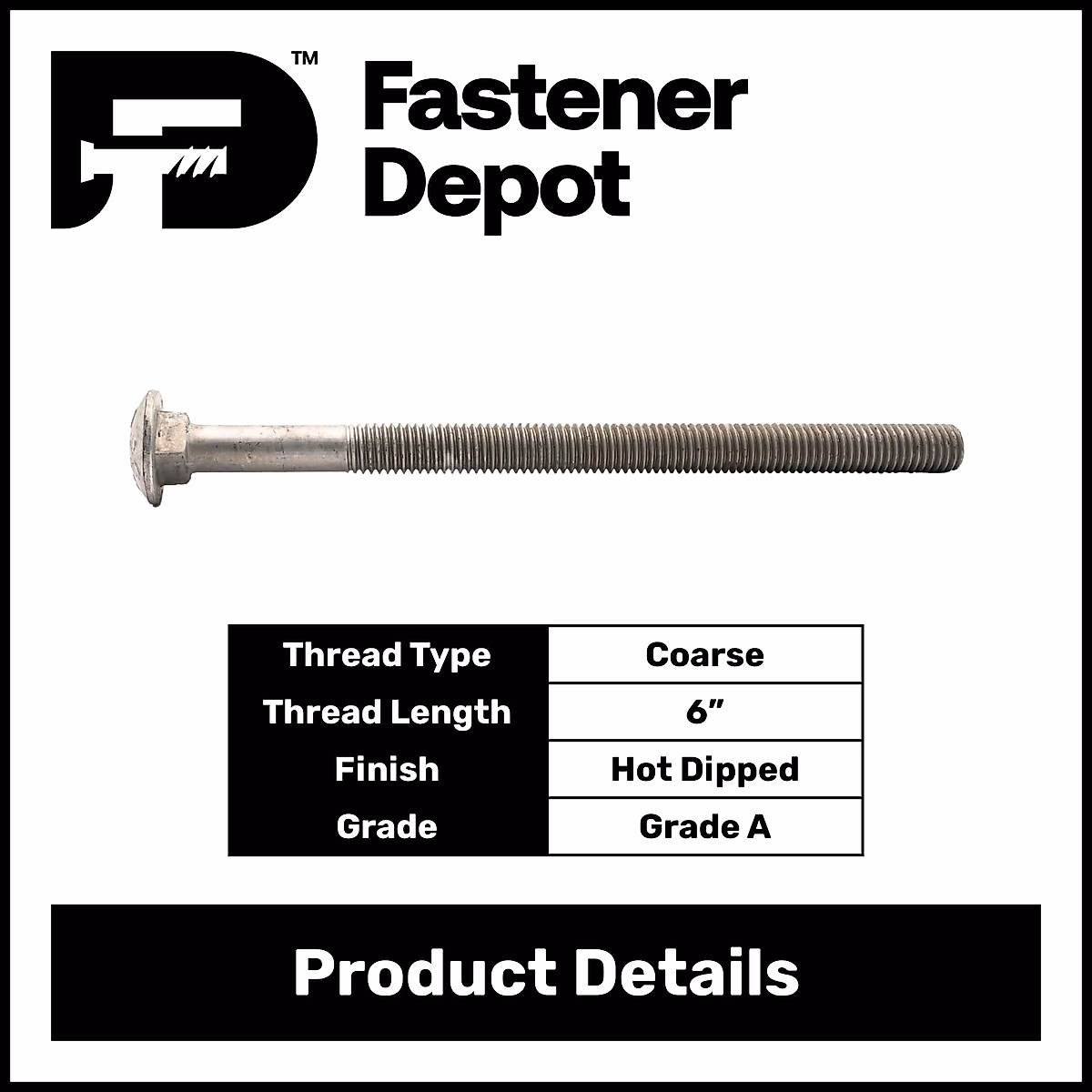1/2"-13 x 8" Hot Dipped Galvanized Carriage Bolt, 6" Thread, Quantity 25 - by Fastener Depot, LLC