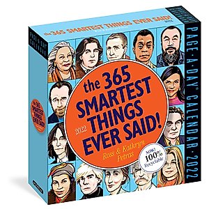 365 Smartest Things Ever Said! Page-A-Day Calendar 2022: An Inspiring Year of Positivity, Humor, Motivation, and Pure Brilliance.