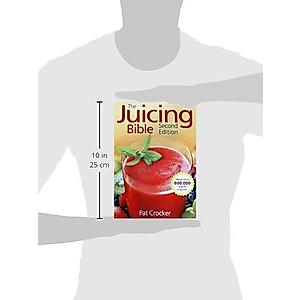 The Juicing Bible [Spiral-bound] Pat Crocker