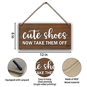 Cute Shoes Now Take Them Off Welcome Printed Wood Plaque Sign Wall Hanging,Rustic Hanging Wall Signs for Home Front Door Porch Decor, Please Take Your Shoes Off Sign 12 x 6 Inches