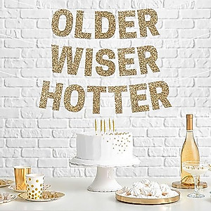Pre-Strung Older Wiser Hotter Banner - NO DIY - Gold Glitter Happy Birthday Party Banner - Pre-Strung Garland on 8 ft Strands - Gold Birthday Party Decorations & Decor For Men & Women. Did we mention
