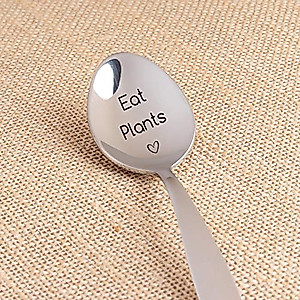 Gifts for Vegan | Veganuary Gift for Vegan Friend Family | Eat Plants Engraved Spoon Gift for Men Women | Vegetarian Hostess Gift | Inspiring Teens Gift for Him Her - 7 Inches Stainless Steel Spoon