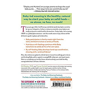 Baby-Led Weaning, Completely Updated and Expanded Tenth Anniversary Edition: The Essential Guide―How to Introduce Solid Foods and Help Your Baby to ... (The Authoritative Baby-Led Weaning Series)