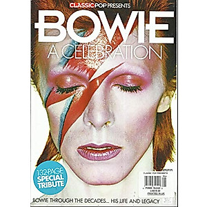 CLASSIC POP PRESENTS BOWIE A CELEBRATION MAGAZINE, 132 PAGE SPECIAL TRIBUTE, ISSUE, 2016 PRINTED IN UK ( PLEASE NOTE: ALL THESE MAGAZINES ARE PET & SMOKE FREE MAGAZINES. NO ADDRESS LABEL. (SINGLE ISSUE MAGAZINE )